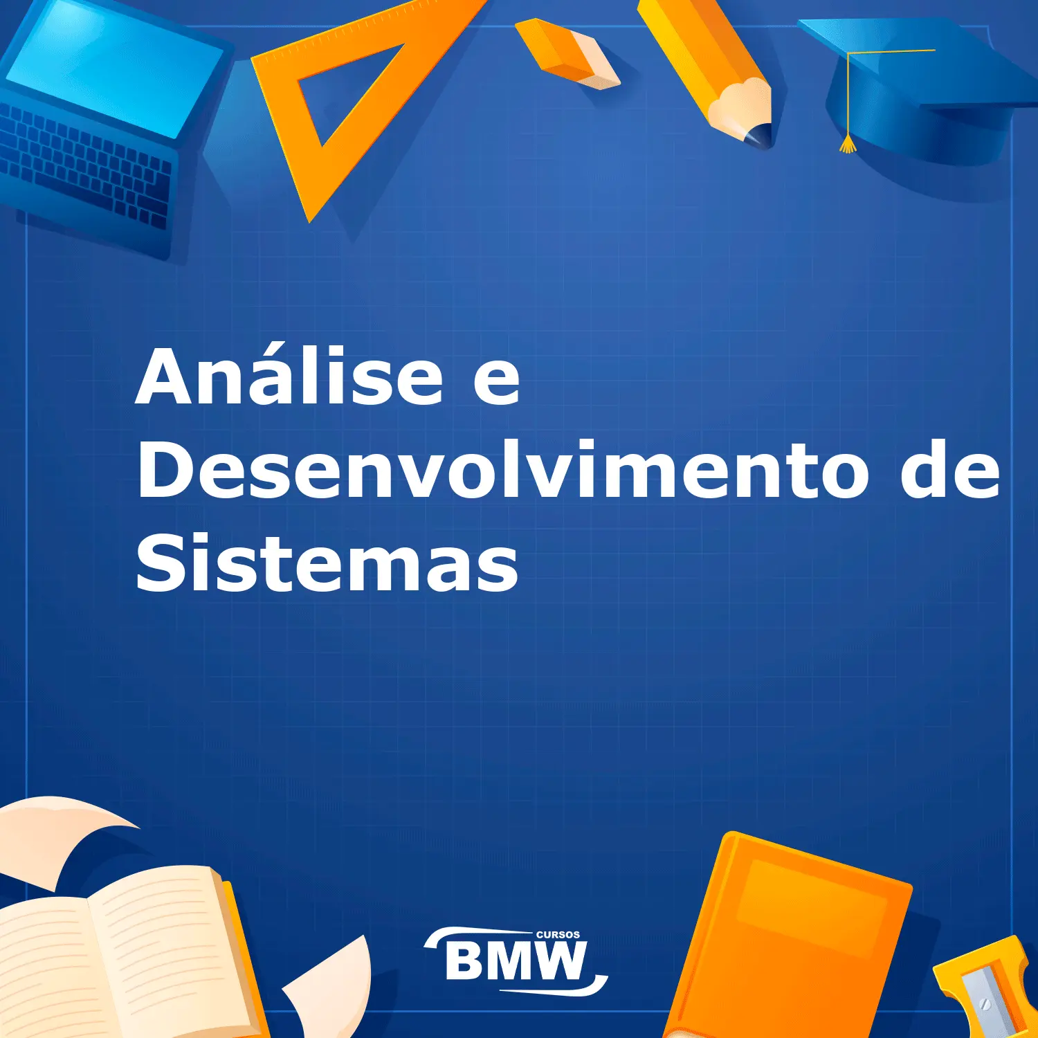Análise e Desenvolvimento de Sistemas – Cursos BMW